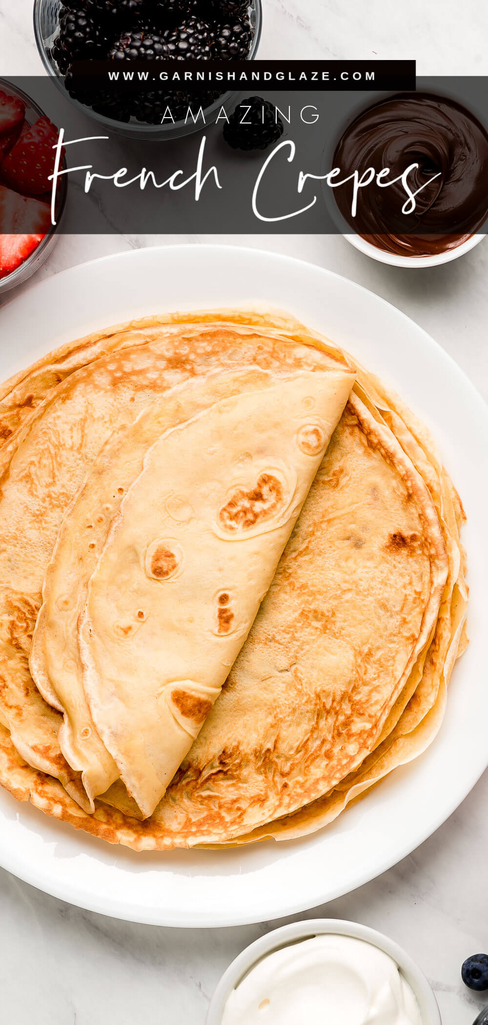 Perfect French Crepes - Garnish & Glaze
