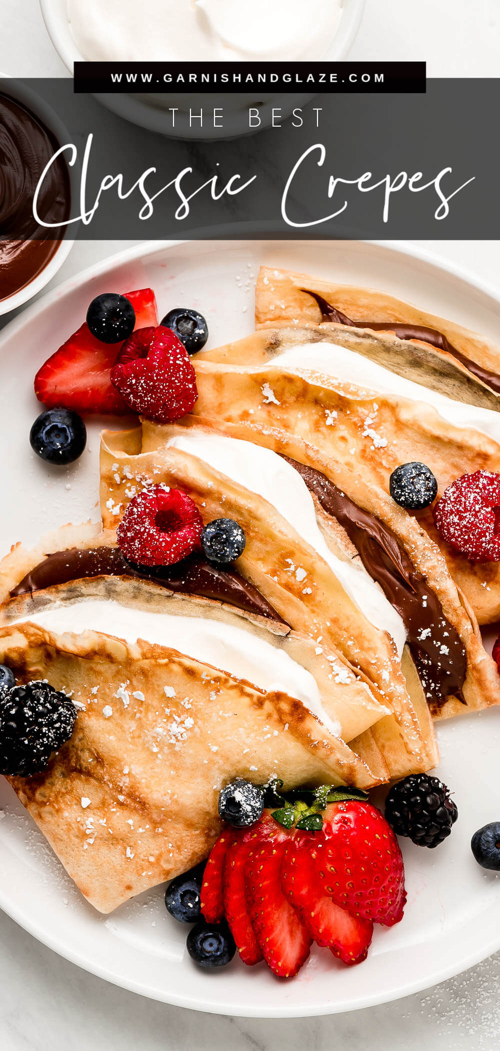 Perfect French Crepes - Garnish & Glaze