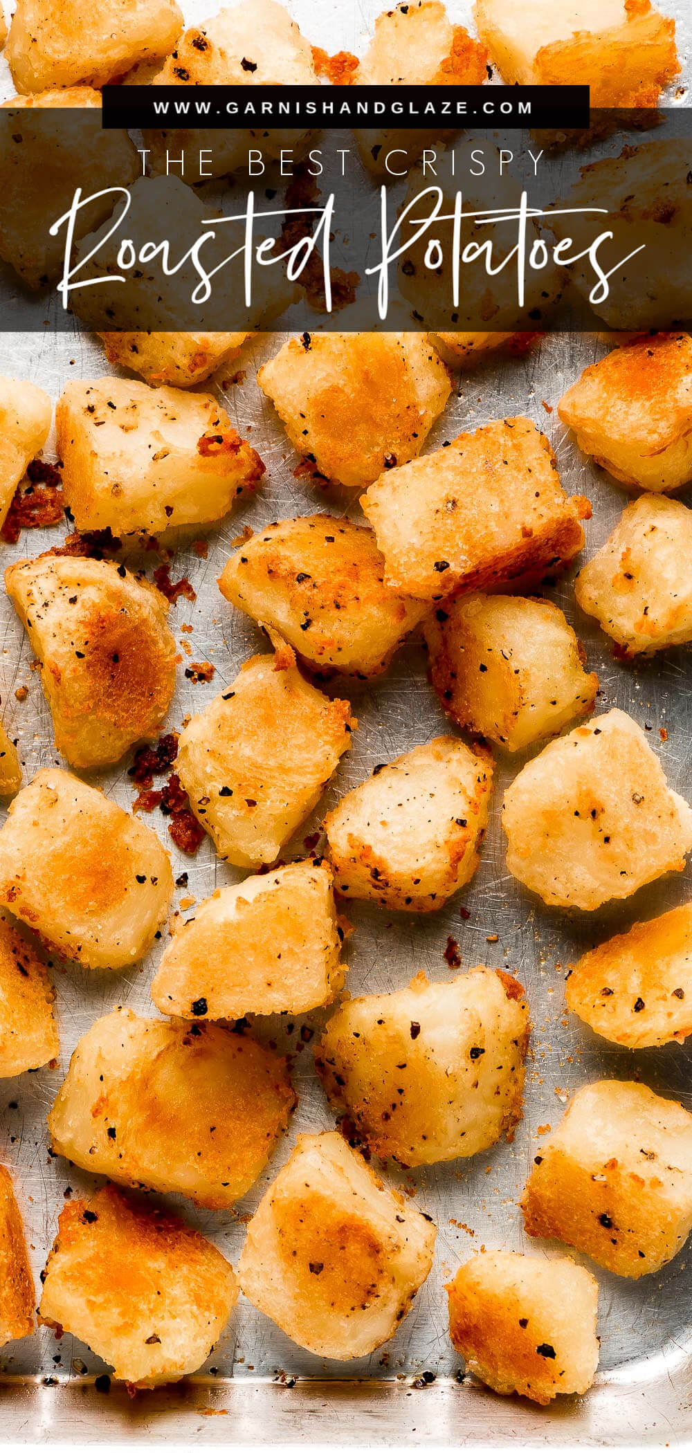 The Best Crispy Roasted Potatoes - Garnish & Glaze
