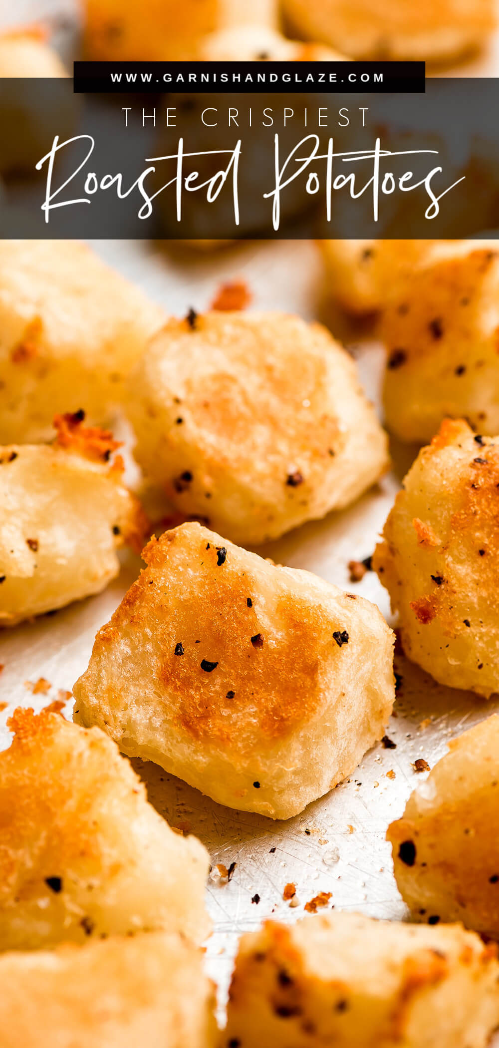 The Best Crispy Roasted Potatoes - Garnish & Glaze